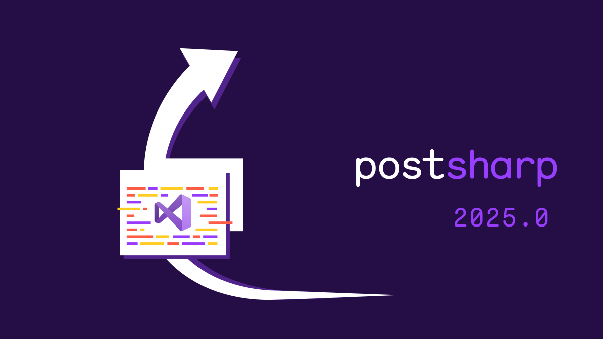 PostSharp 2025.0 Generally Available: Support for C# 13, .NET 9 and ...